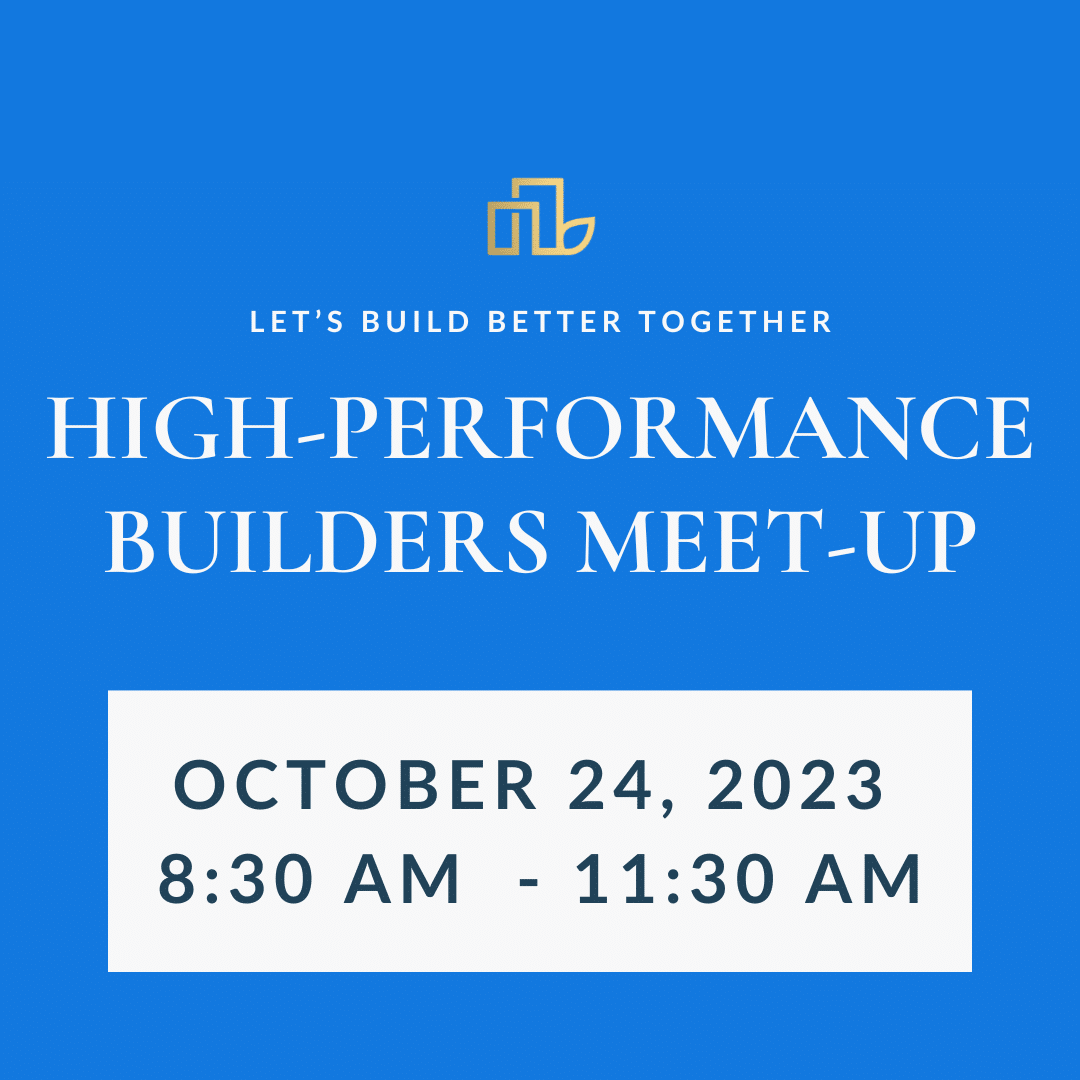 Join Us For A High-Performance Builders Meet-Up